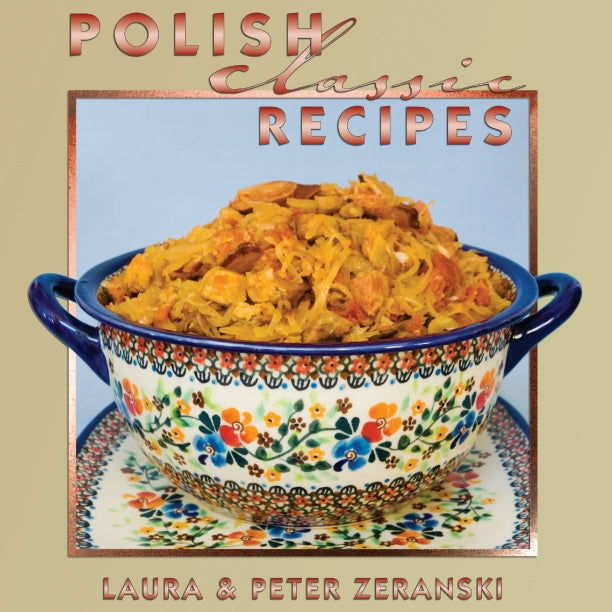 Polish Classic Recipes - Cookbook – My Polish Heritage